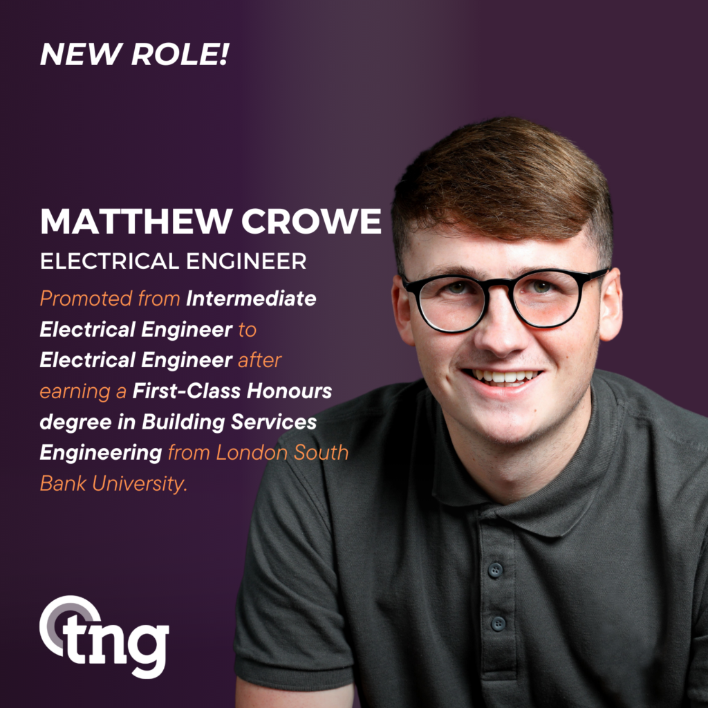 Promotion at TNG for Matthew Crowe - TNG Consulting Engineers